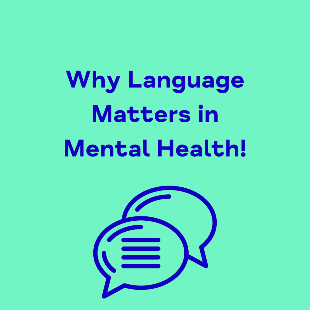Why Language Matters in Mental Health Discussions - Mind in Harrow