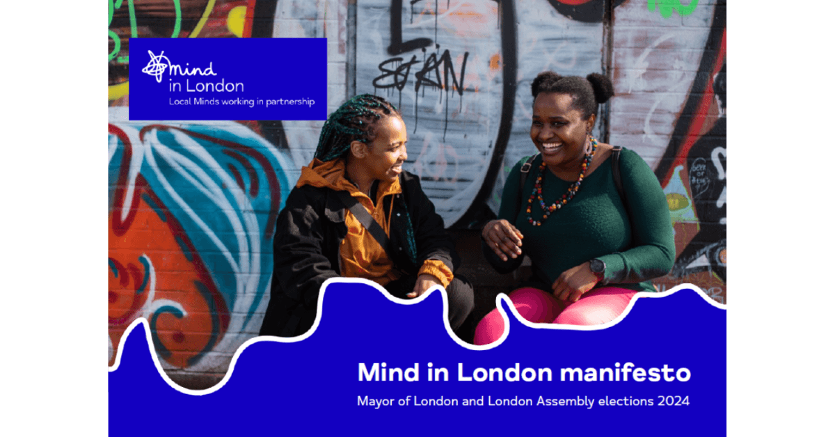 Prioritise Mental Health in the London Mayoral Election - Mind in Harrow